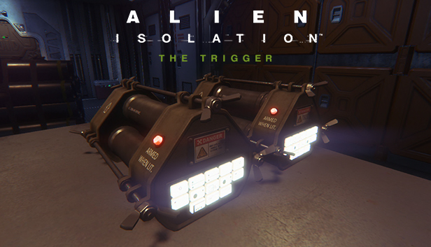 Alien Isolation The Trigger