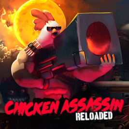 Chicken Assassin: Reloaded