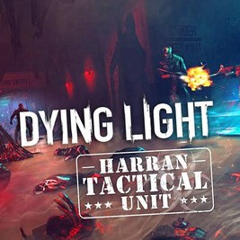 Dying Light – Harran Tactical Unit Bundle