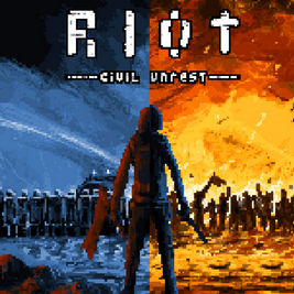 RIOT - Civil Unrest